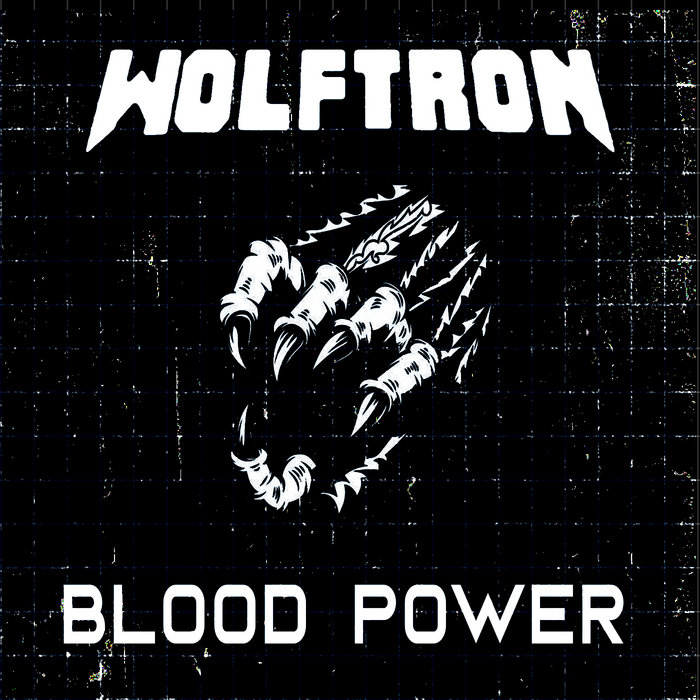 Blood Power | Wolftron