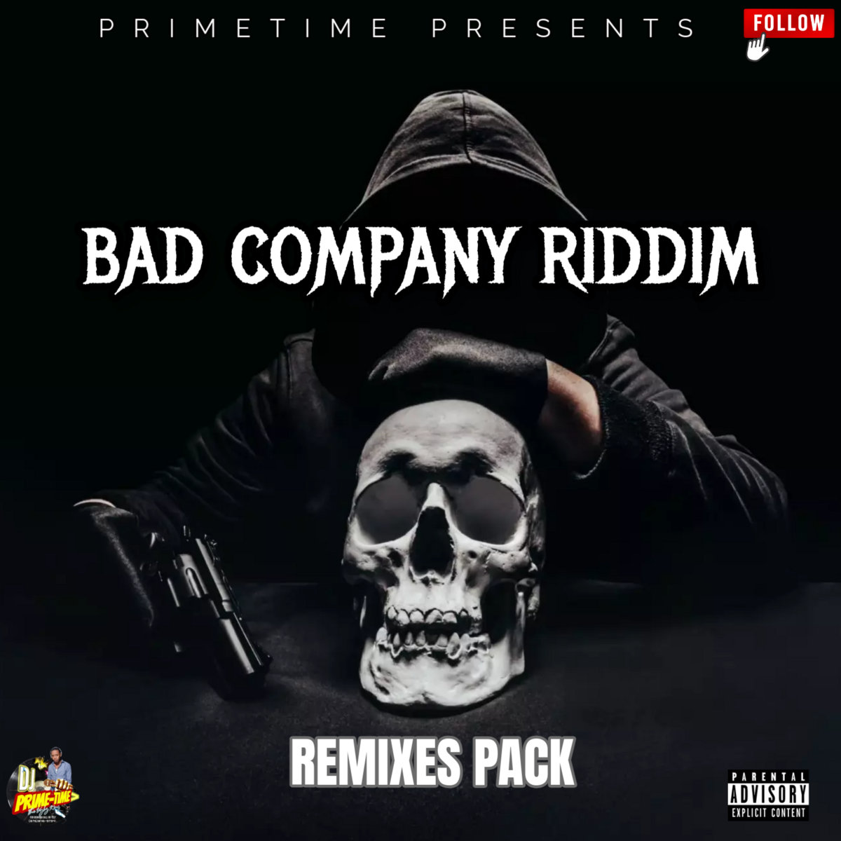 BAD COMPANY RIDDIM (REMIXES PACK) - BY PRIMETIME | PRIMETIME MUSIQ