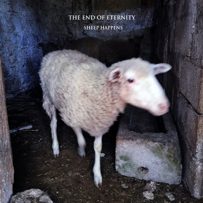 Sheep Happens | The End Of Eternity