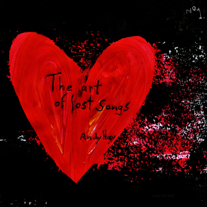 The art of lost songs. | Andy Hay