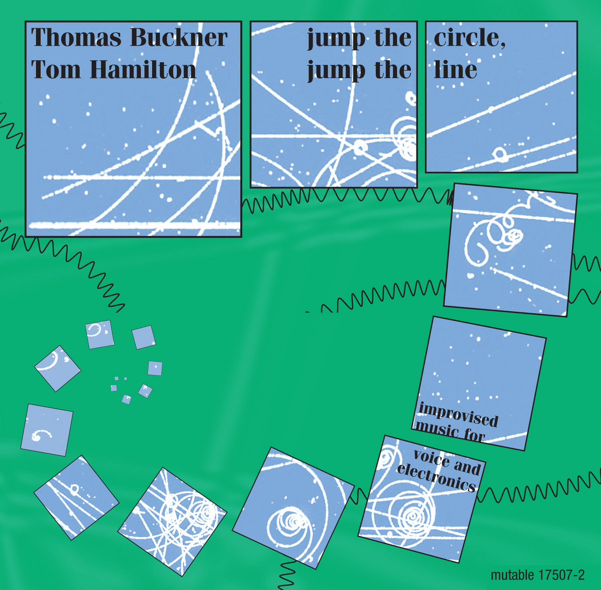 Jump the Circle, Jump the Line | Thomas Buckner, Tom Hamilton | Mutable ...