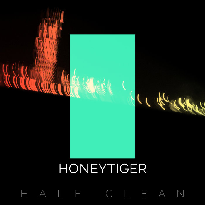 Half Clean | Honeytiger