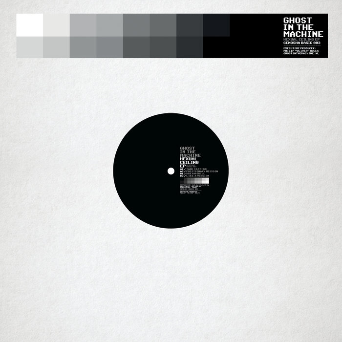 Hexual Ceiling EP | Ghost in the Machine