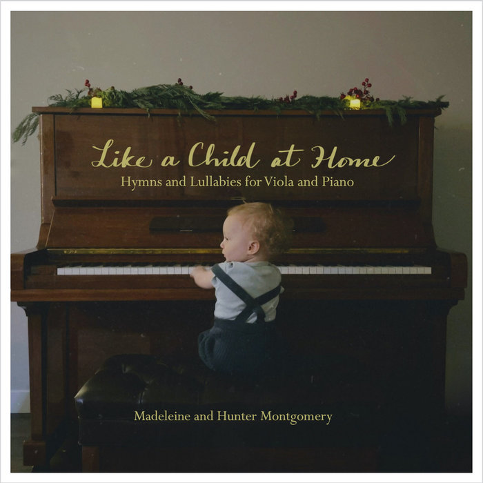 Like a Child at Home | Madeleine and Hunter Montgomery