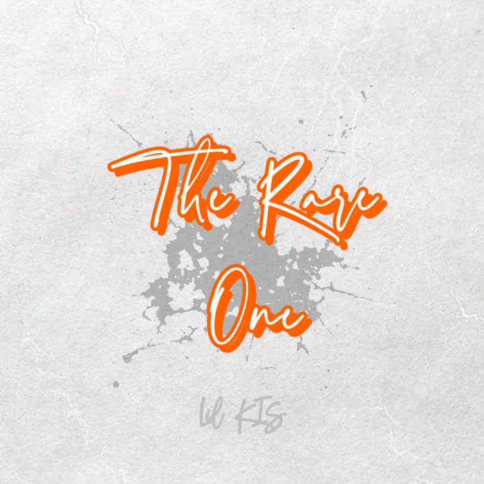 The Rare One | Lil KIS | Showstart-release