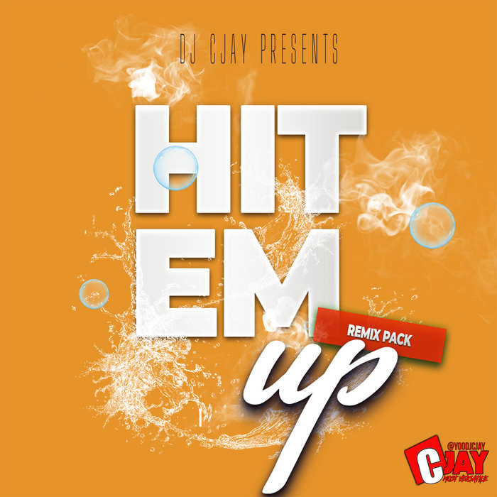 HIT EM UP (DANCEHALL REMIX PACK) | yoodjcjay