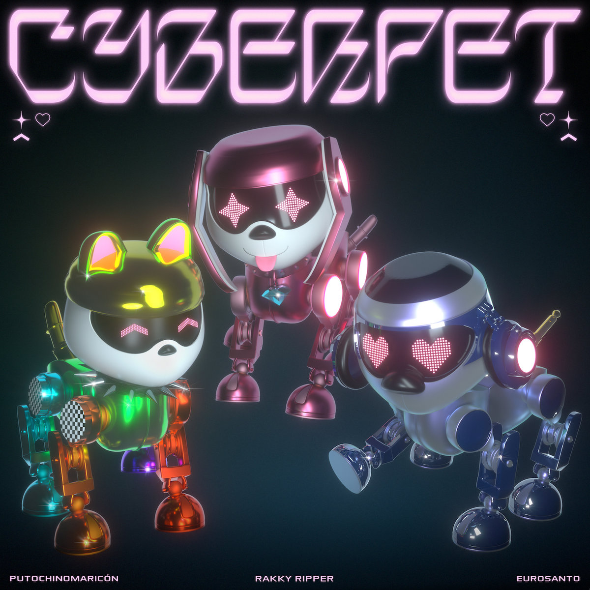 Cyberpet | Rakky Ripper, PUTOCHINOMARICÓN and eurosanto | Rakky Ripper