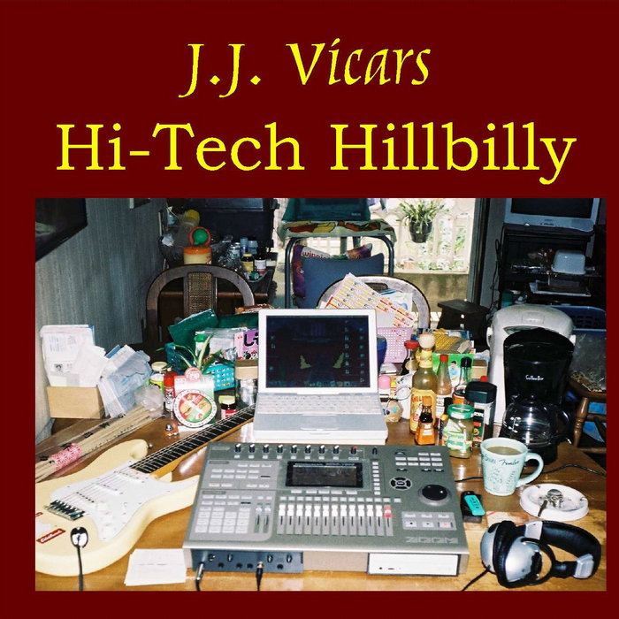 Hi-Tech Hillbilly | J.J. Vicars