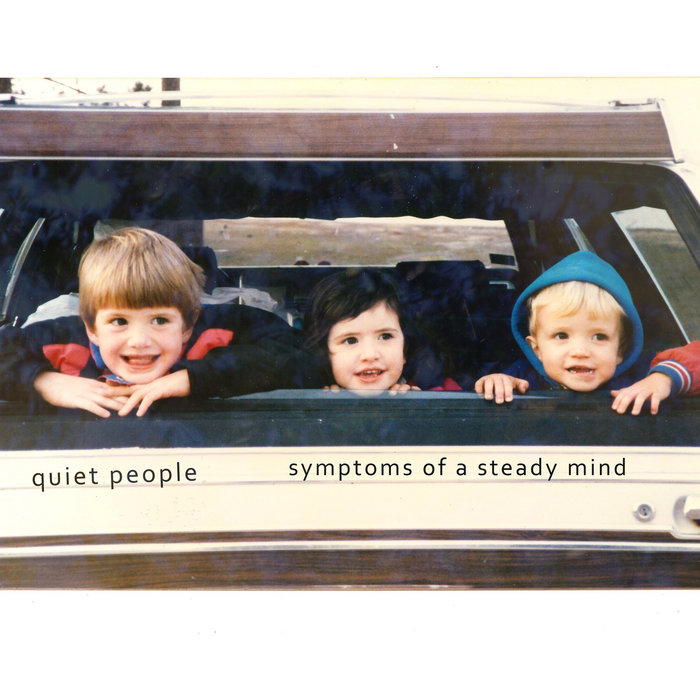 Symptoms of a Steady Mind | Quiet People