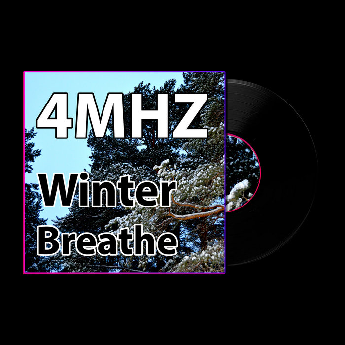 Winter Breathe | 4MHZ MUSIC | 4MHZ