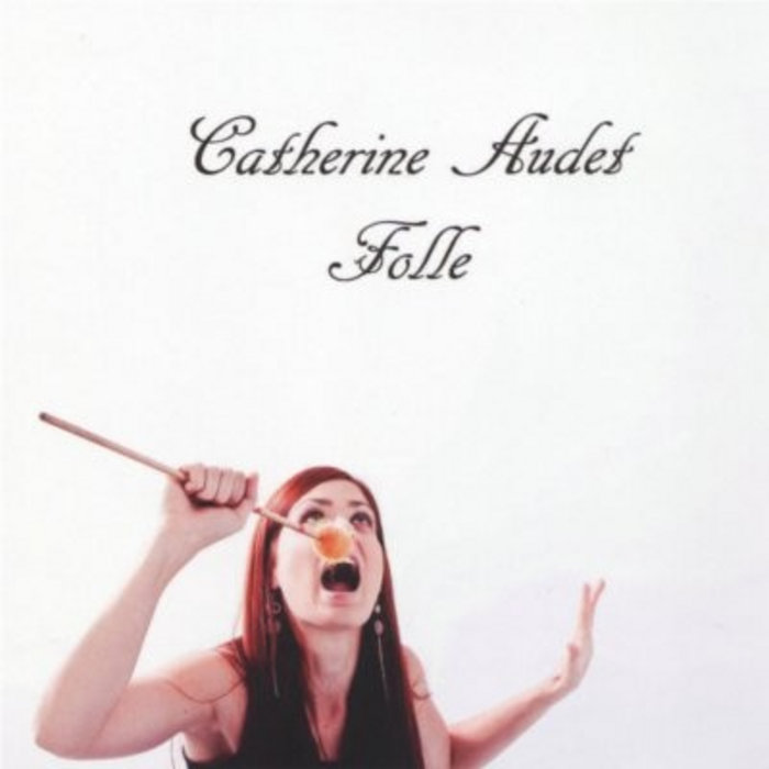 Folle | Catherine Audet