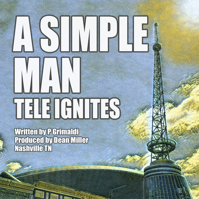 A Simple Man | Tele Ignites