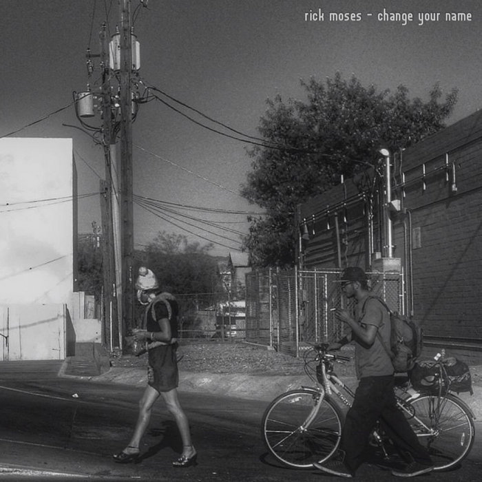 Change Your Name | Rick Moses