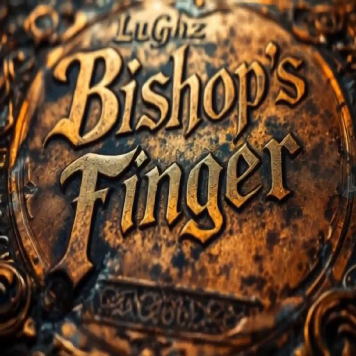 BISHOP'S FINGER | LuGhz