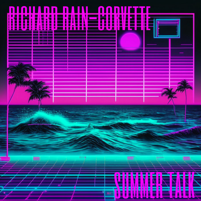 Summer Talk | Richard Rain-Corvette
