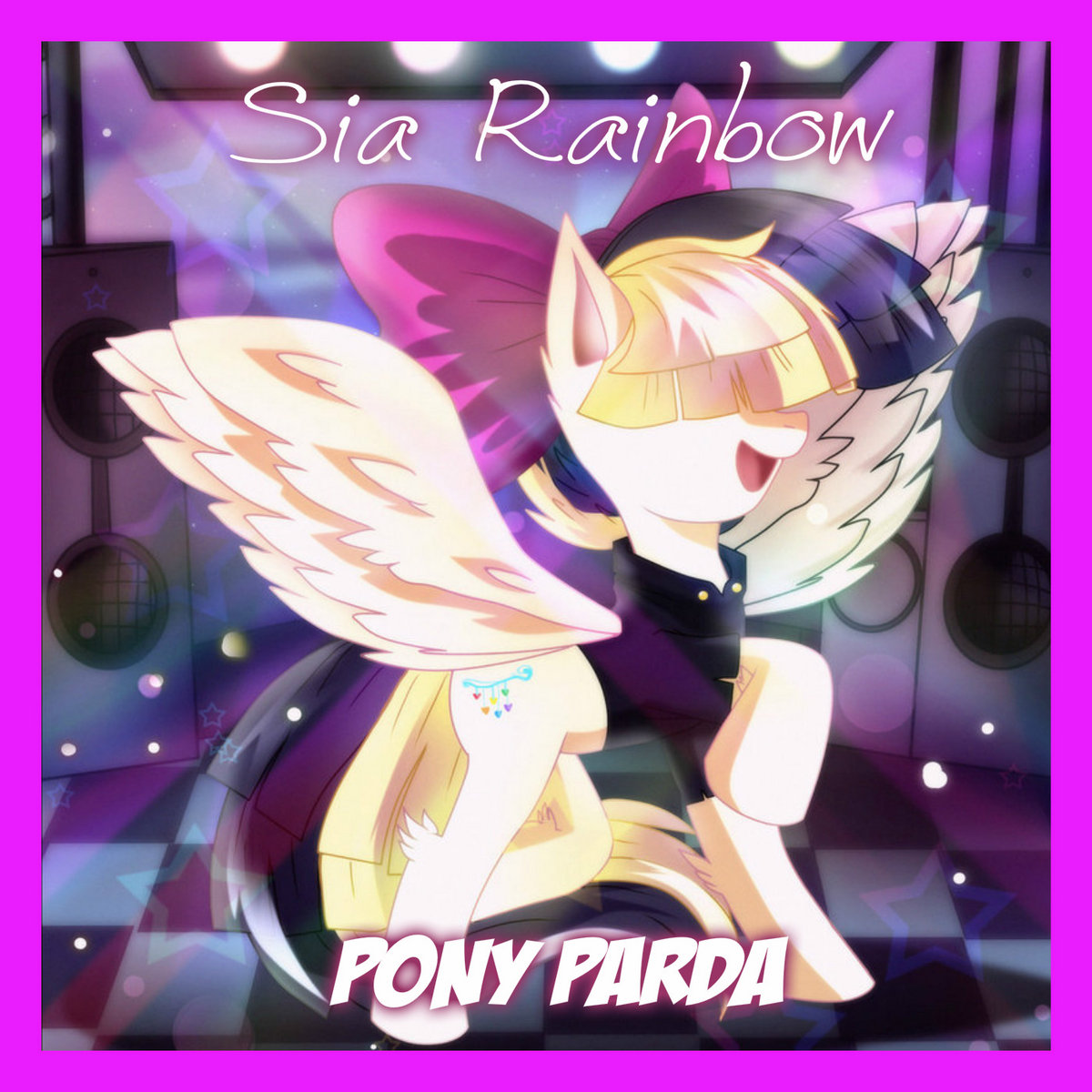 Sia - Rainbow [PonyParda Remix] | sia rainbow | Abraham Pardave Marin