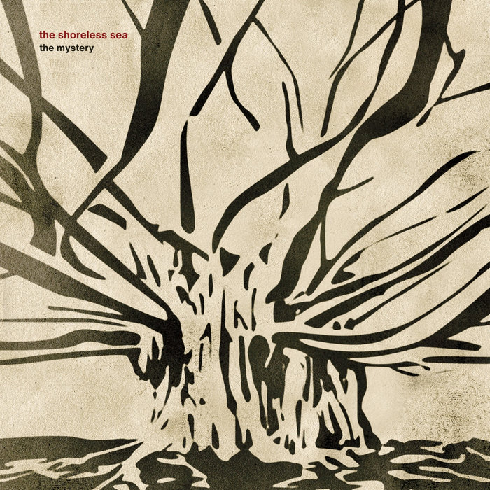 The Mystery | The Shoreless Sea