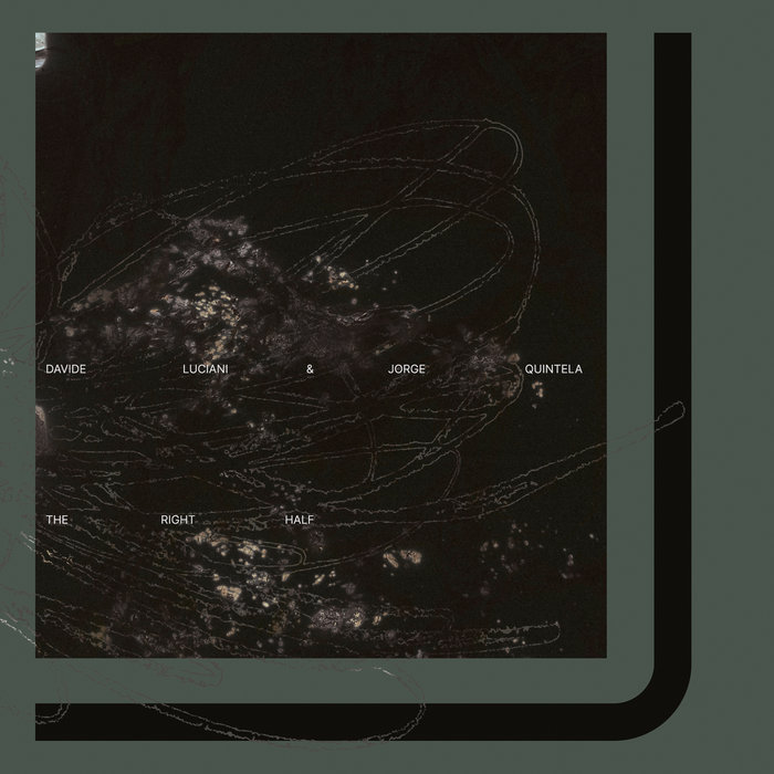 The Right Half | Davide Luciani, Jorge Quintela | Stray Signals