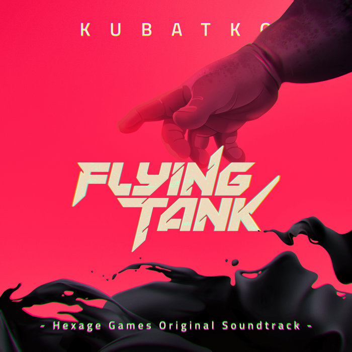 Flying Tank (Hexage Games Original Soundtrack) | Kubatko