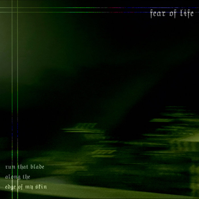 Blæd | Fear of Life