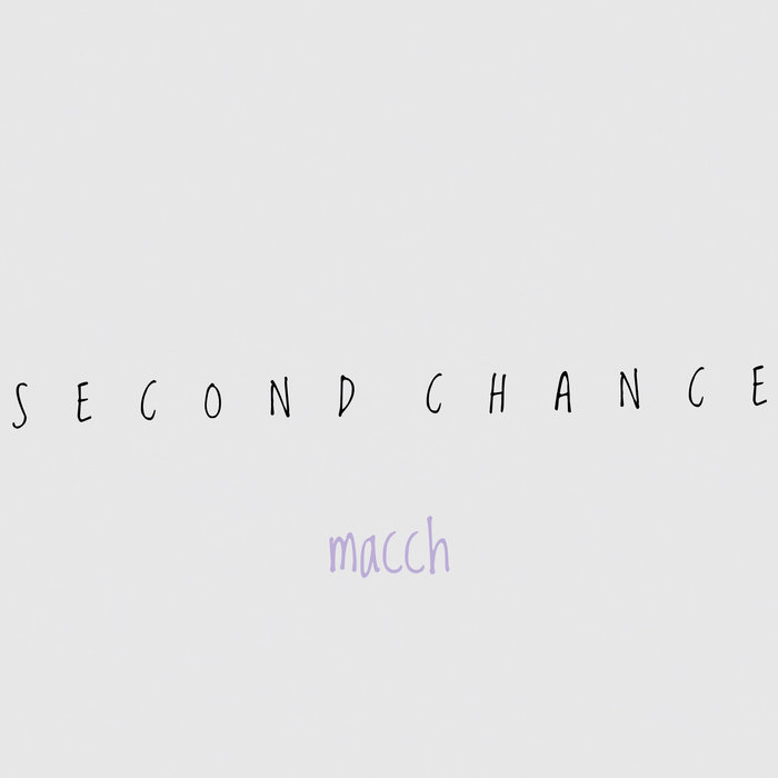 Second Chance | macch