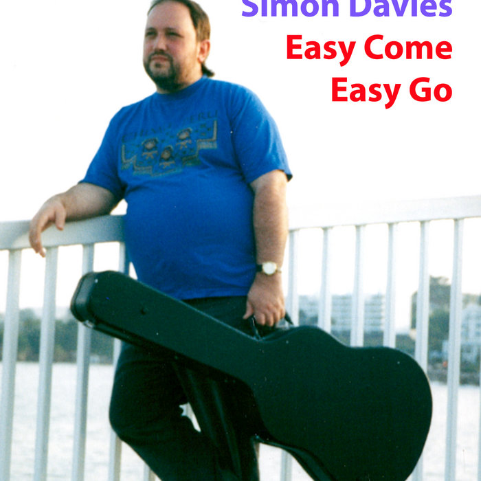 Easy Come Easy Go | Simon Davies