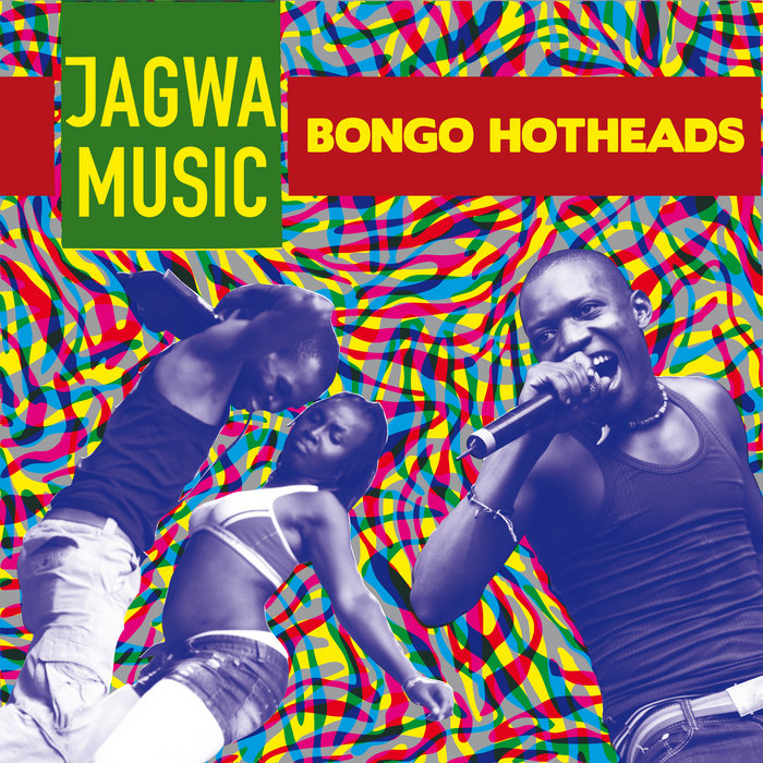 Bongo Hotheads | Jagwa Music