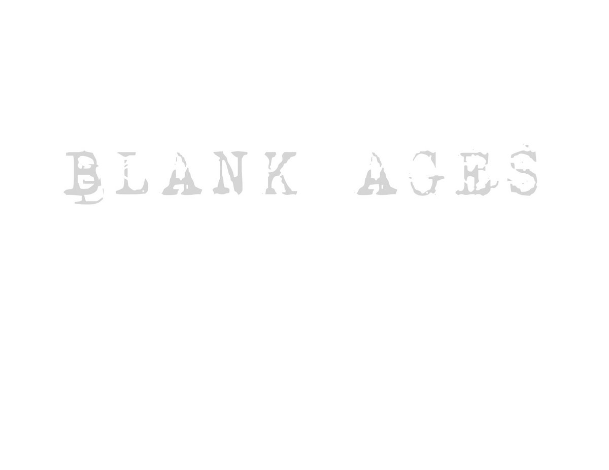Blank Ages | Dan Matz