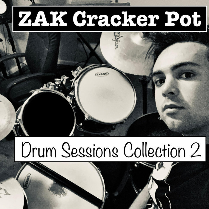 Drum Sessions Collection 2 | ZAK Cracker Pot | ZAK Fields