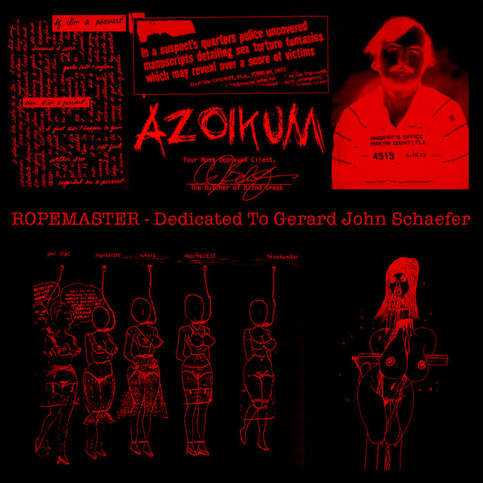 Ropemaster - Dedicated To Gerard John Schaefer | Azoikum
