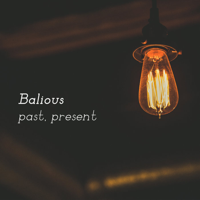Past, Present | Balious