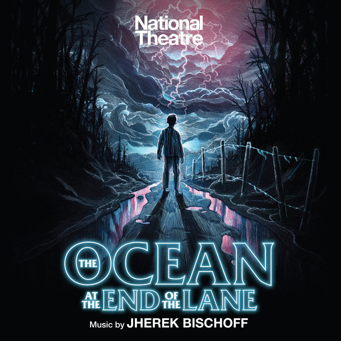 The Ocean at the End of the Lane (Music from the National Theatre ...