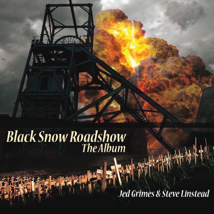 Black Snow - The Album | Jed Grimes & Steve Linstead | Jed Grimes