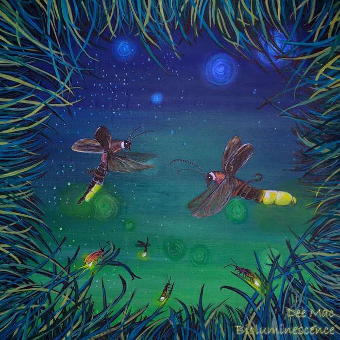 Bioluminescence | Dee Mac