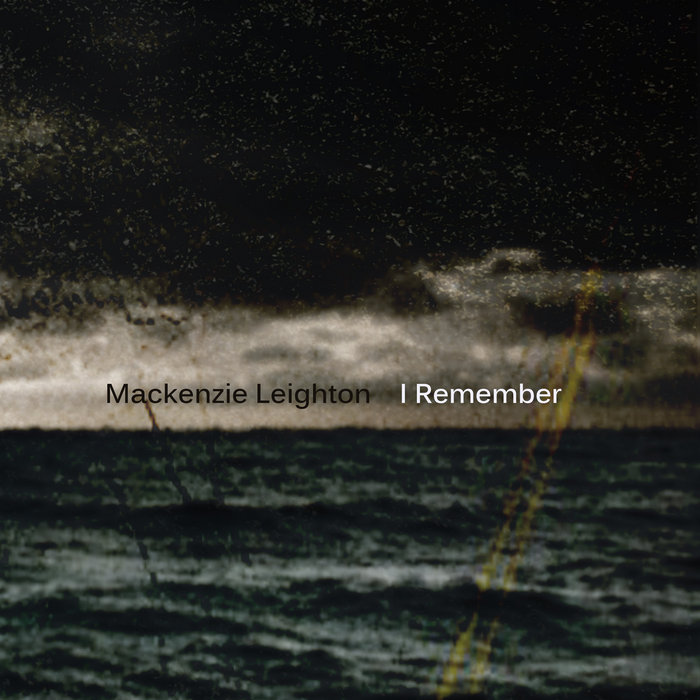 I Remember | Mackenzie Leighton