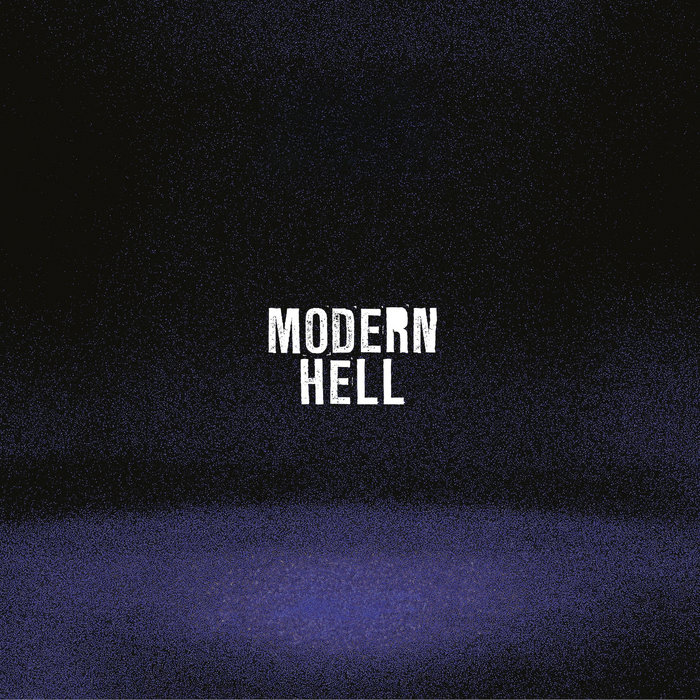 Modern Hell | Modern Hell