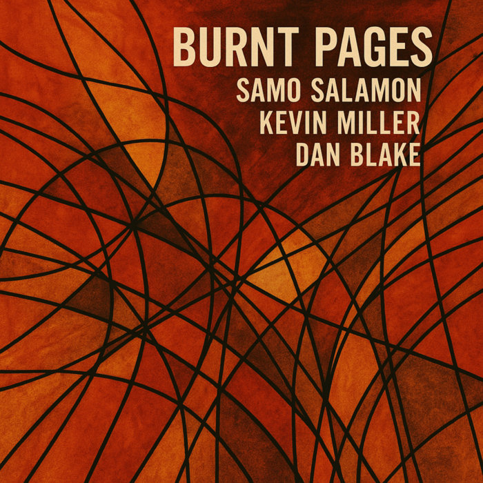Burnt Pages | Samo Salamon, Kevin Miller & Dan Blake | Samo Salamon
