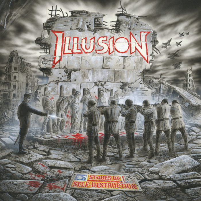 Stages Of Self-Destruction | Illusion