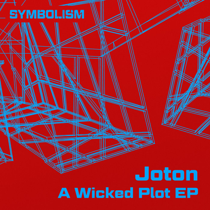 A Wicked Plot EP (SYMBOLISM) | Joton | Ben Sims