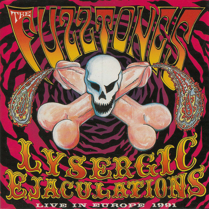 Lysergic Ejaculations | The Fuzztones | THE FUZZTONES