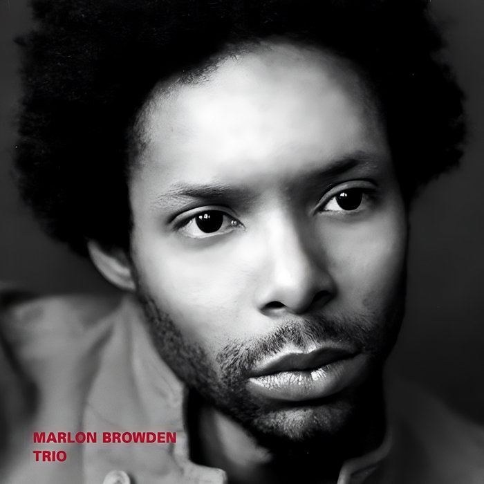 Marlon Browden Trio | Pete Rende, Matt Pavolka, Marlon Browden | Fresh ...