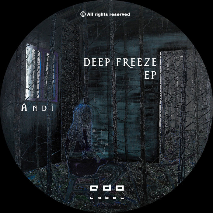 Deep Freeze EP | Andi | EDO Label