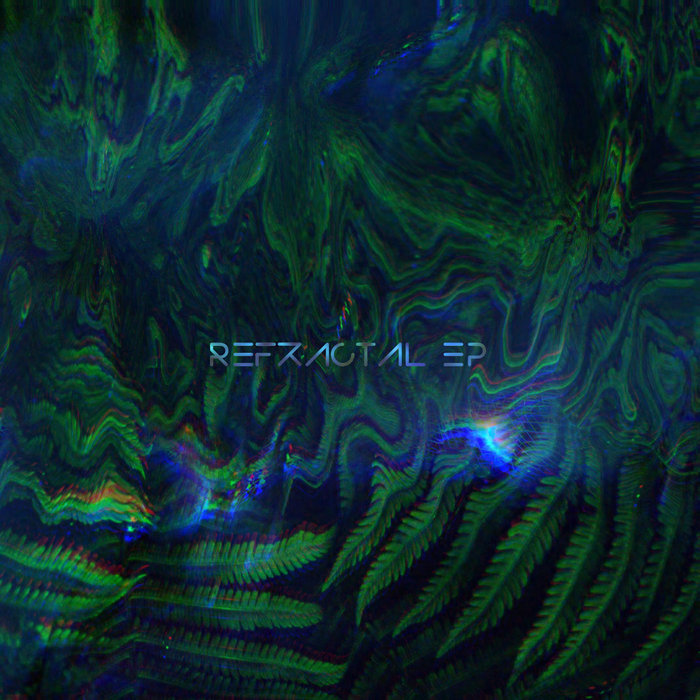 Refractal EP | Refractal