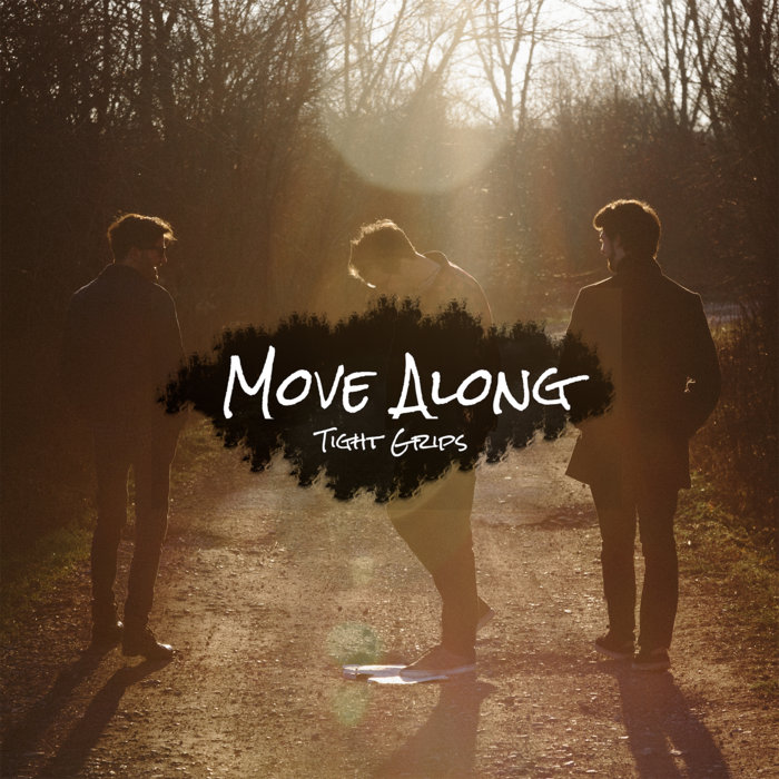 Move Along | Tight Grips