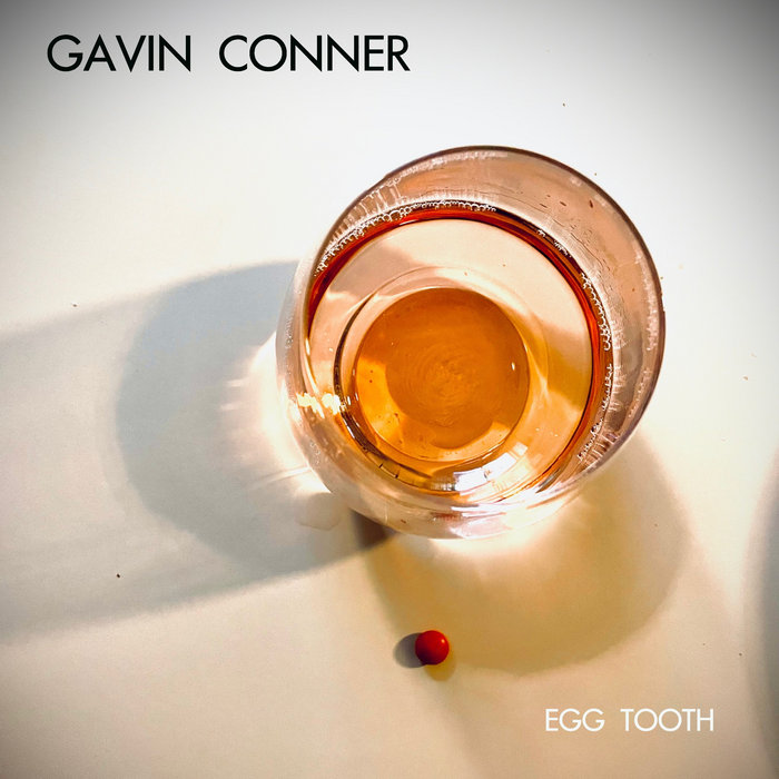 Egg Tooth - EP (2022) | Gavin Conner