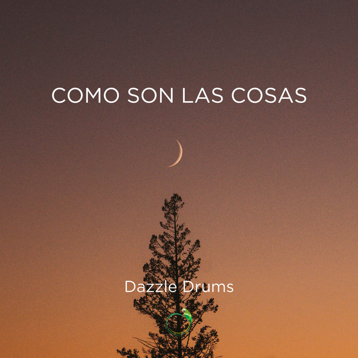 Como Son Las Cosas | Dazzle Drums