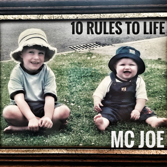 10 Rules To Life | MC Joe | Mad Dog Records