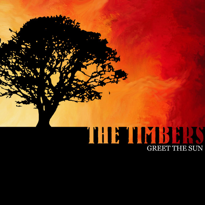 Greet the Sun | The Timbers
