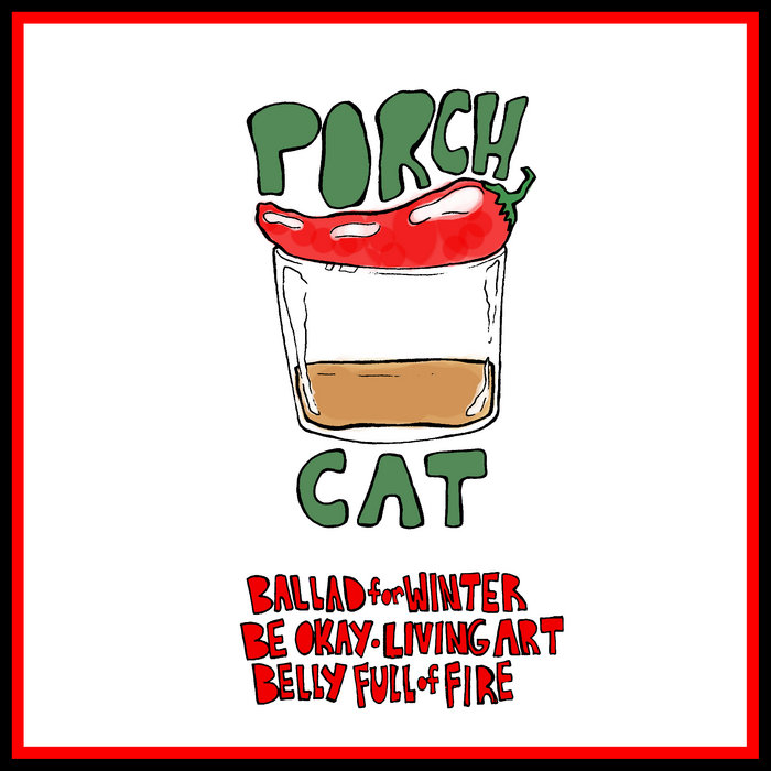 Belly Full of Fire (Split w/ JFKFC) | Porch Cat Archives