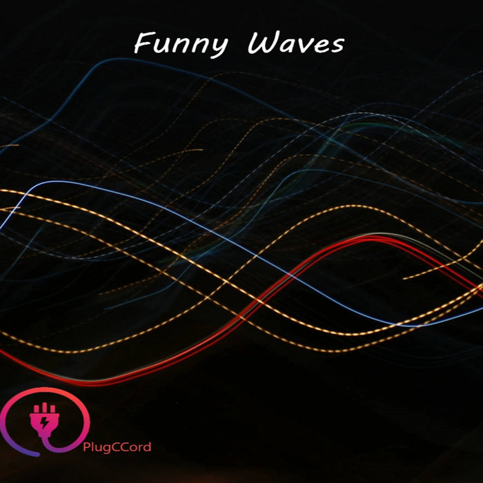 Funny Waves | PlugCCord